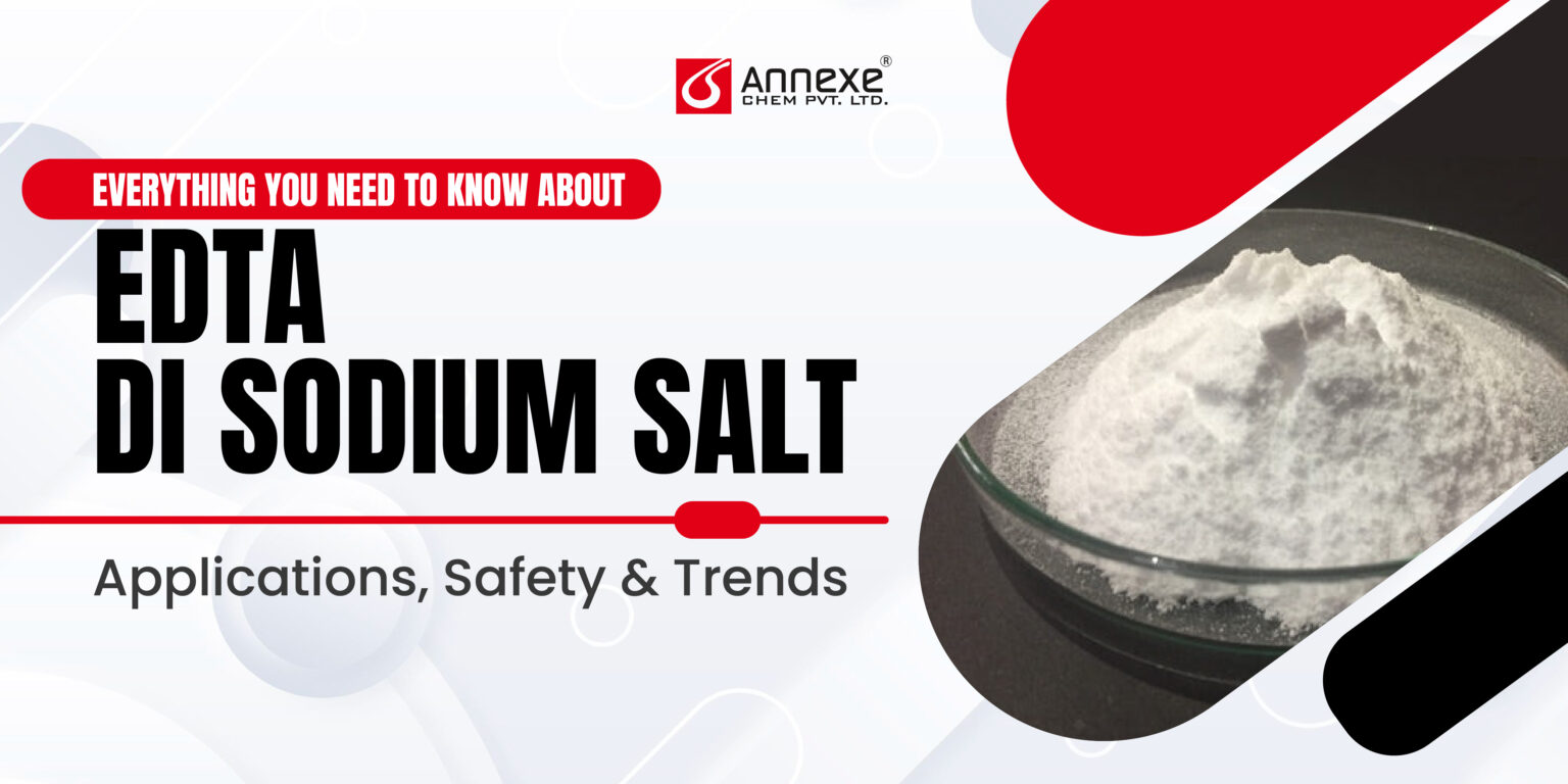 EDTA Di Sodium Salt: Applications & Safety | Annexe Chem